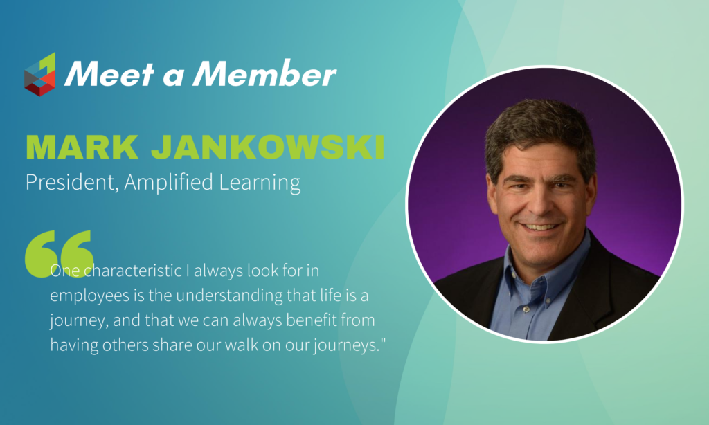 Meet a Member: Mark Jankowski, President Amplified Learning ...